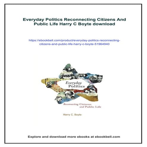 Everyday Politics Reconnecting Citizens And Public Life Harry C Boyte | PDF