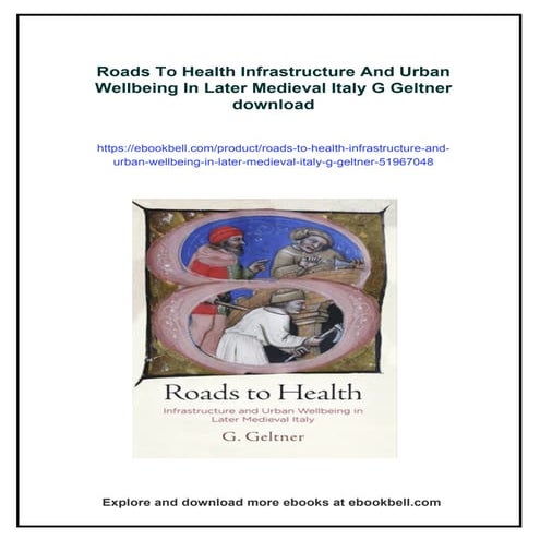 Roads To Health Infrastructure And Urban Wellbeing In Later Medieval ...