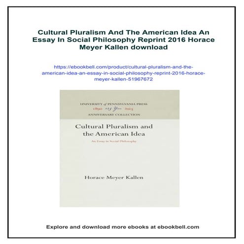 Cultural Pluralism And The American Idea An Essay In Social Philosophy ...