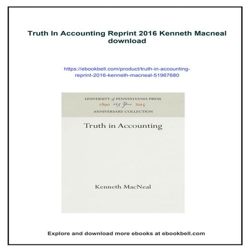 Truth In Accounting Reprint 2016 Kenneth Macneal | PDF