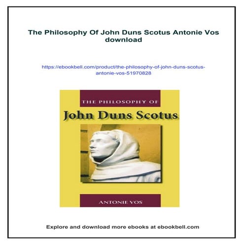 The Philosophy Of John Duns Scotus Antonie Vos | PDF