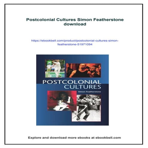 Download full ebook of Postcolonial Cultures Simon Featherstone instant ...