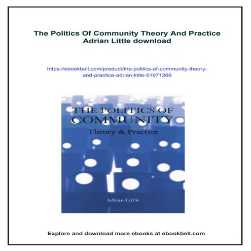 The Politics Of Community Theory And Practice Adrian Little | PDF