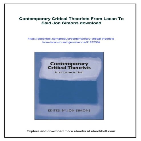 Contemporary Critical Theorists From Lacan To Said Jon Simons | PDF