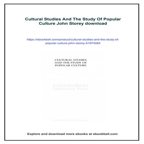 Cultural Studies And The Study Of Popular Culture John Storey | PDF