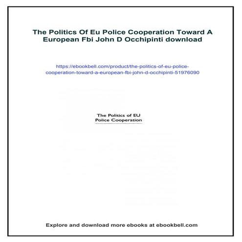 The Politics Of Eu Police Cooperation Toward A European Fbi John D ...
