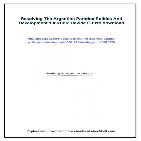 Resolving The Argentine Paradox Politics And Development 19661992 ...