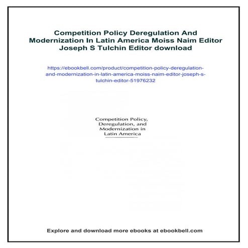 Competition Policy Deregulation And Modernization In Latin America ...