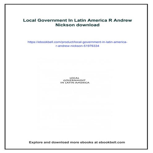 Local Government In Latin America R Andrew Nickson | PDF