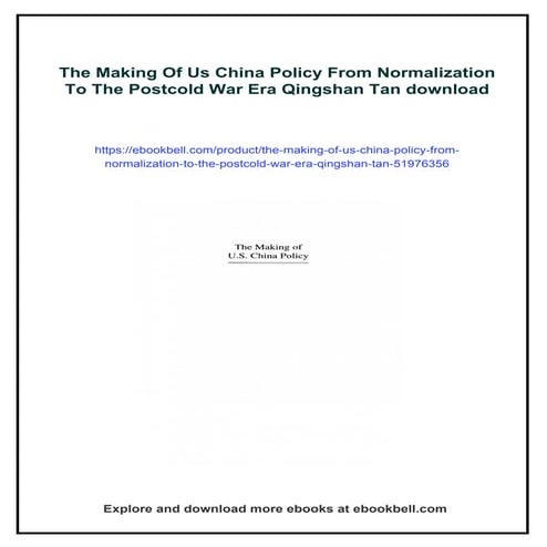 The Making Of Us China Policy From Normalization To The Postcold War ...