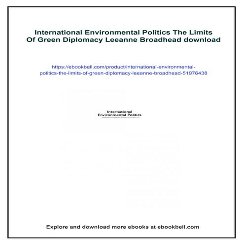International Environmental Politics The Limits Of Green Diplomacy ...