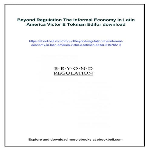 Beyond Regulation The Informal Economy In Latin America Victor E Tokman ...