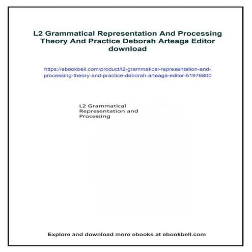 L2 Grammatical Representation And Processing Theory And Practice ...
