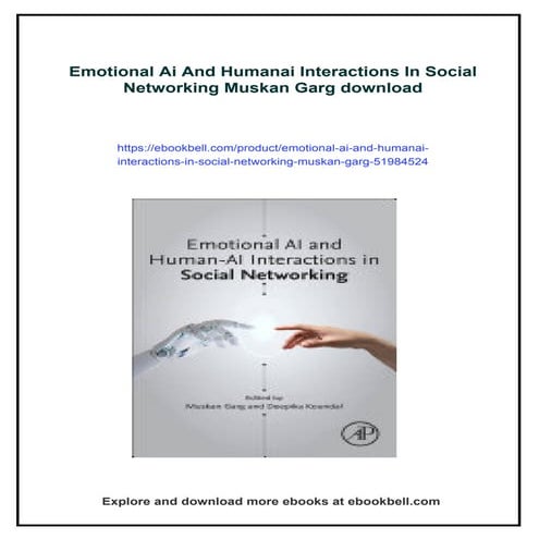 Emotional Ai And Humanai Interactions In Social Networking Muskan Garg ...