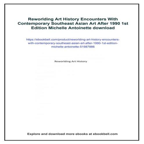 Reworlding Art History Encounters With Contemporary Southeast Asian Art ...