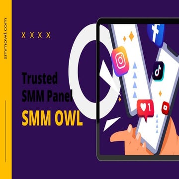 SMM OWL Presentation- Best SMM Panel Services | PPTX