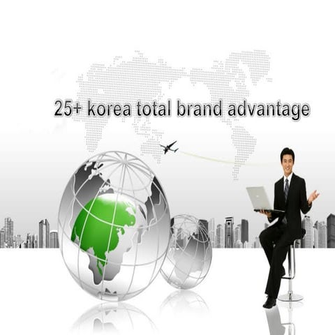 korea total brand 25+ advantage | PPT