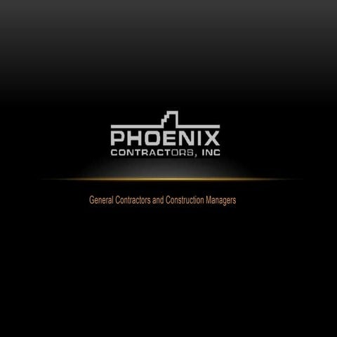 Phoenix Contractors, Inc. Presentation | PPTX