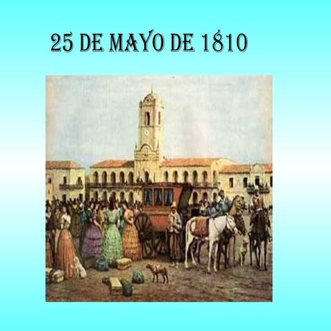 25 de mayo de 1810 | PPT