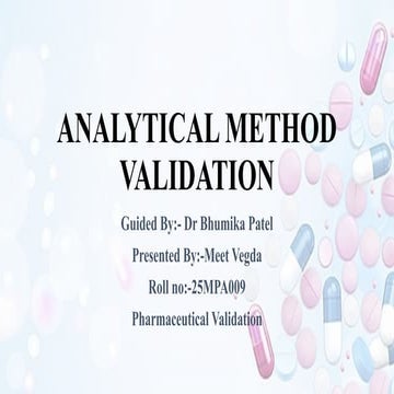 ANALYTICAL METHOD VALIDATION M PHARM.pptx