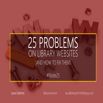 How to Fix the 25 Most Common Library Website Problems (August 2018) | PPTX