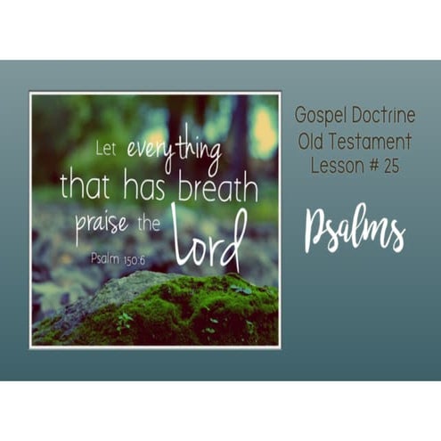 #25 "Let Every Thing That Hath Breath Praise the Lord".key | PPT