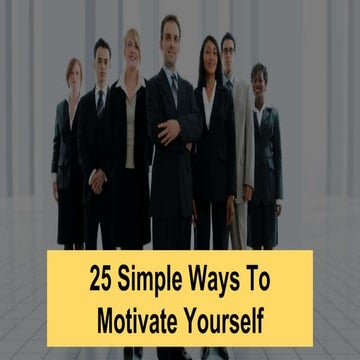 25 simple ways to motivate yourself | PPT