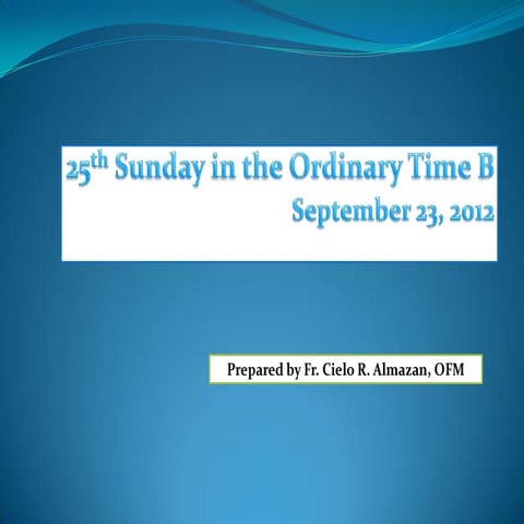 25th Sunday Gospel in the ordinary time B | PPTX