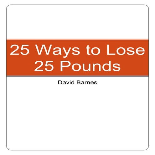 25 ways to lose 25 pounds | PDF