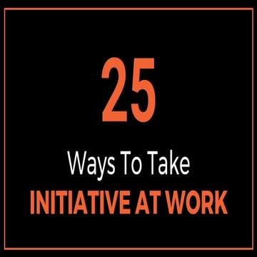 25 Ways To Take Initiative At Work | PDF