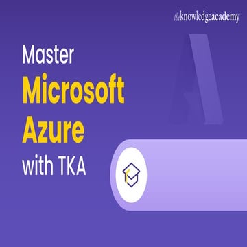 Discover the power of Microsoft Azure with The Knowledge Academy. | PDF ...