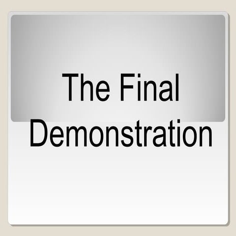 26. the final demonstration | PPT