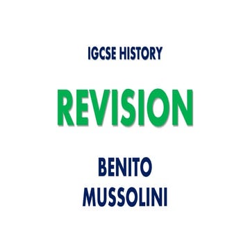 REVISION IGCSE CAMBRIDGE HISTORY: BENITO MUSSOLINI | PPTX