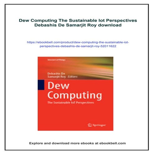 Dew Computing The Sustainable Iot Perspectives Debashis De Samarjit Roy | PDF