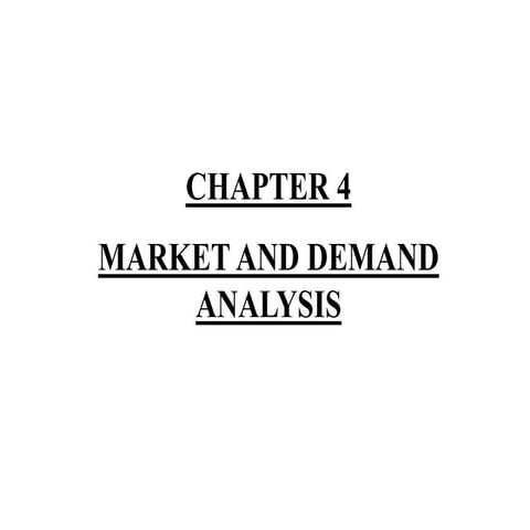 260513602-Chapter-4-Market-and-Demand-Analysis.ppt
