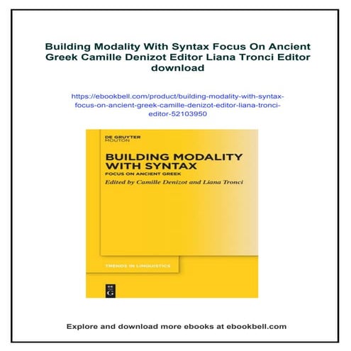 Building Modality With Syntax Focus On Ancient Greek Camille Denizot Editor Liana Tronci Editor ...