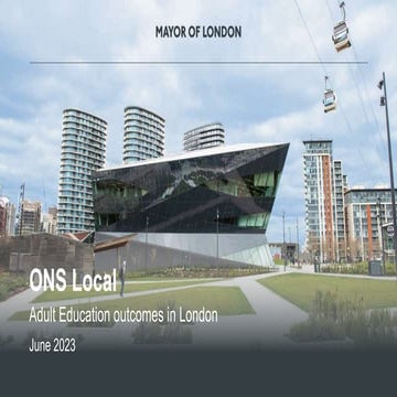 ONS Local presents: Adult Education Outcomes in London | PPTX