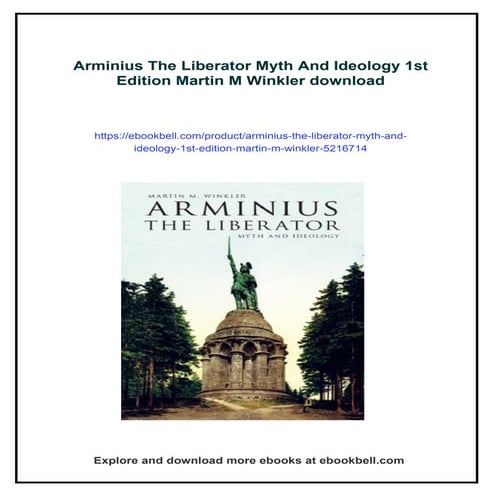 Arminius The Liberator Myth And Ideology 1st Edition Martin M Winkler | PDF
