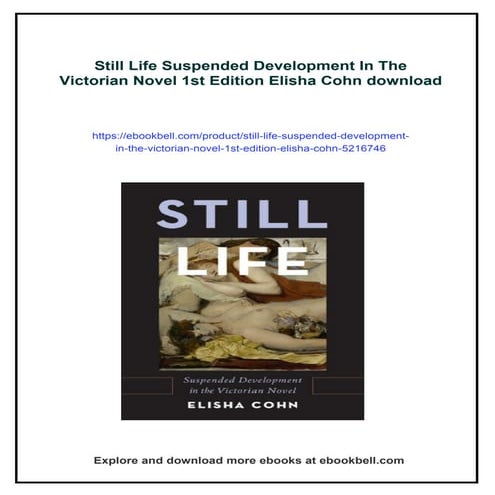 Still Life Suspended Development In The Victorian Novel 1st Edition ...