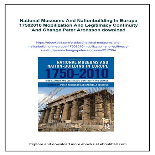 National Museums And Nationbuilding In Europe 17502010 Mobilization And ...