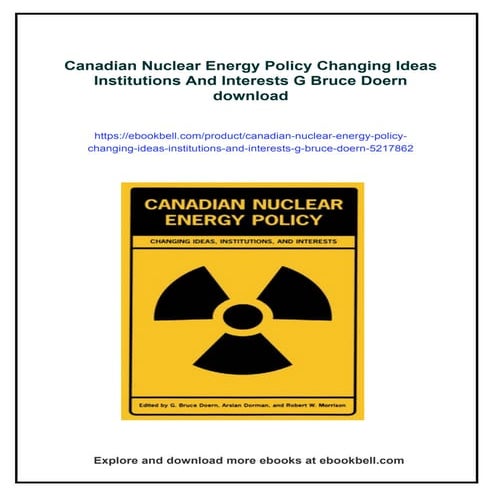 Canadian Nuclear Energy Policy Changing Ideas Institutions And ...