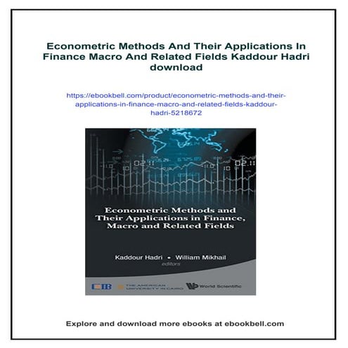 Econometric Methods And Their Applications In Finance Macro And Related Fields Kaddour Hadri | PDF