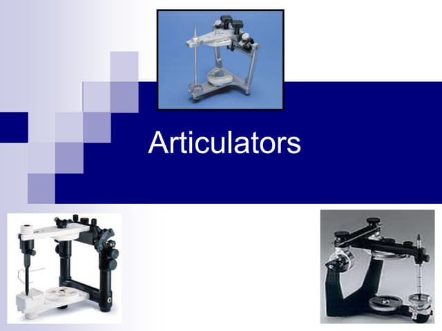 Articulators in Prosthodontics | PPTX