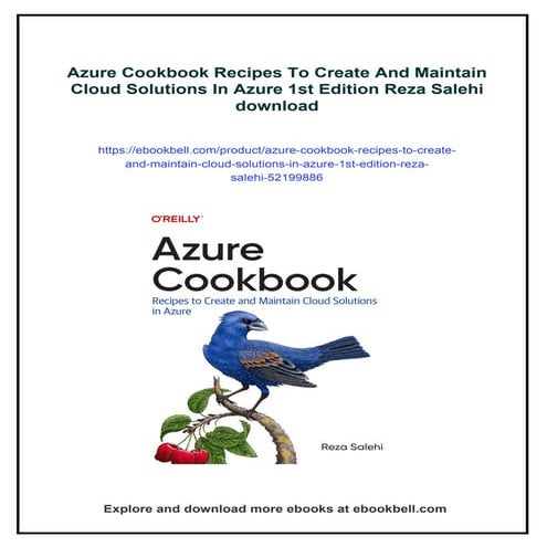 Azure Cookbook Recipes To Create And Maintain Cloud Solutions In Azure 1st Edition Reza Salehi | PDF