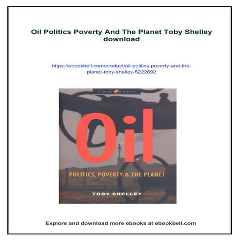 Oil Politics Poverty And The Planet Toby Shelley | PDF