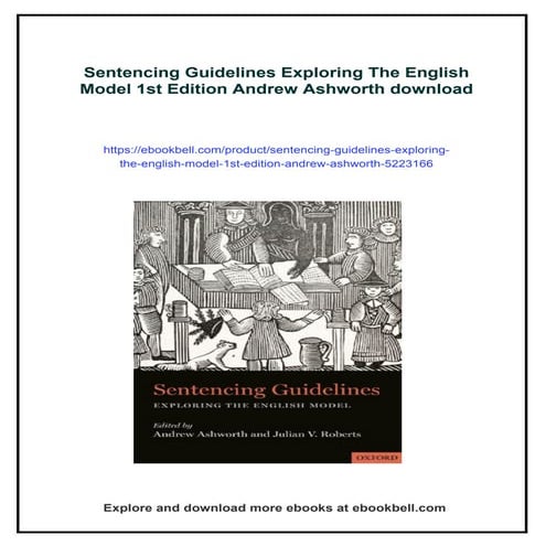 Sentencing Guidelines Exploring The English Model 1st Edition Andrew ...