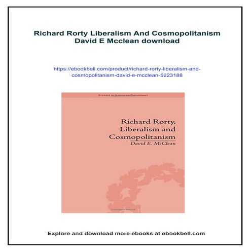 Richard Rorty Liberalism And Cosmopolitanism David E Mcclean | PDF