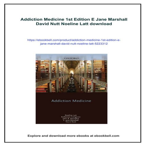 Addiction Medicine 1st Edition E Jane Marshall David Nutt Noeline Latt ...