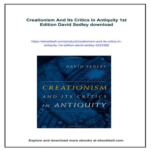 Creationism And Its Critics In Antiquity 1st Edition David Sedley | PDF