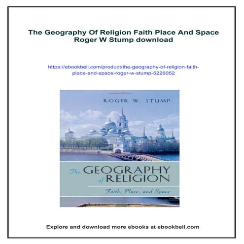 The Geography Of Religion Faith Place And Space Roger W Stump | PDF